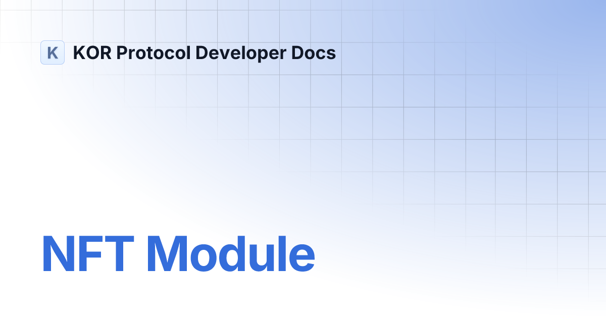 NFT Module | KOR Protocol Developer Docs