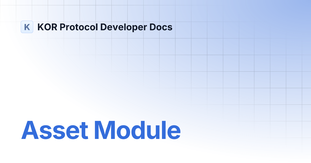 Asset Module | KOR Protocol Developer Docs